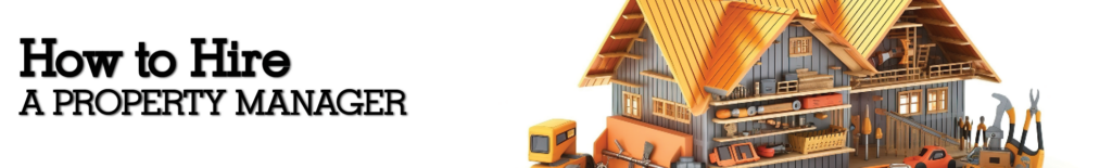 How to Hire a Property Manager - A Guide for Real Estate Investors ...